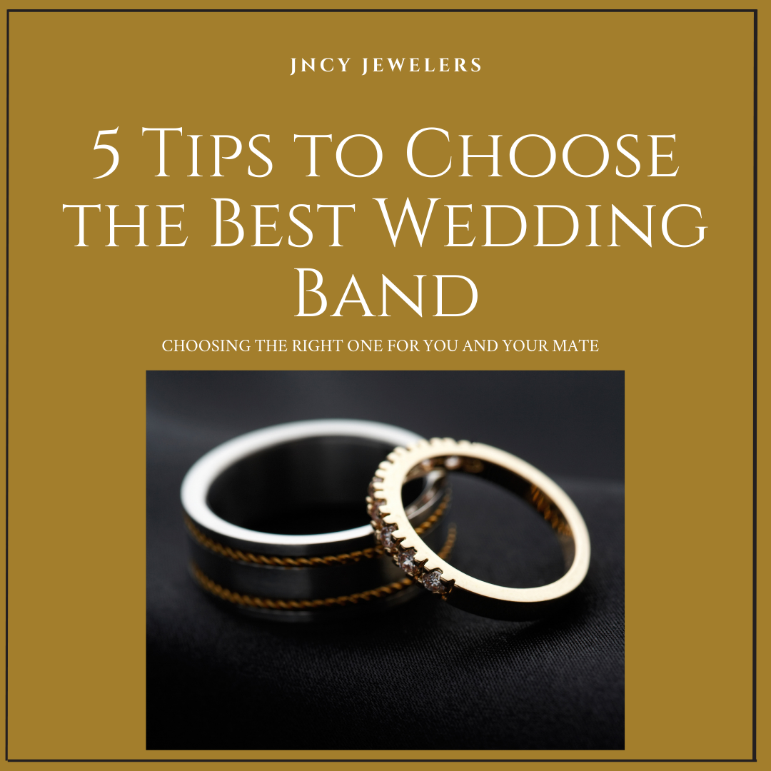 5 Tips to Choose the Best Wedding Band – JNCY Jewelers