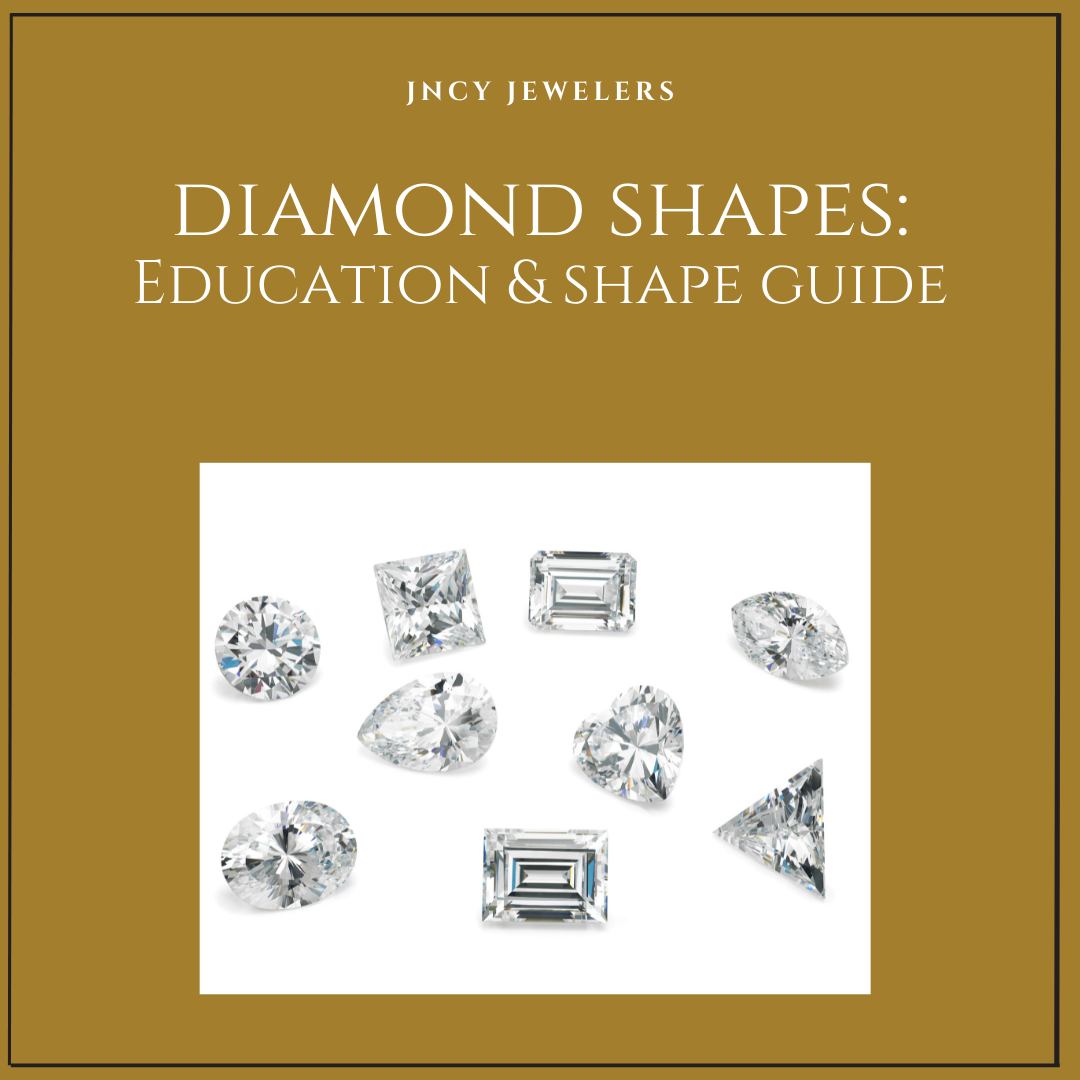 Diamond Shapes: Education & Shape Guide – JNCY Jewelers